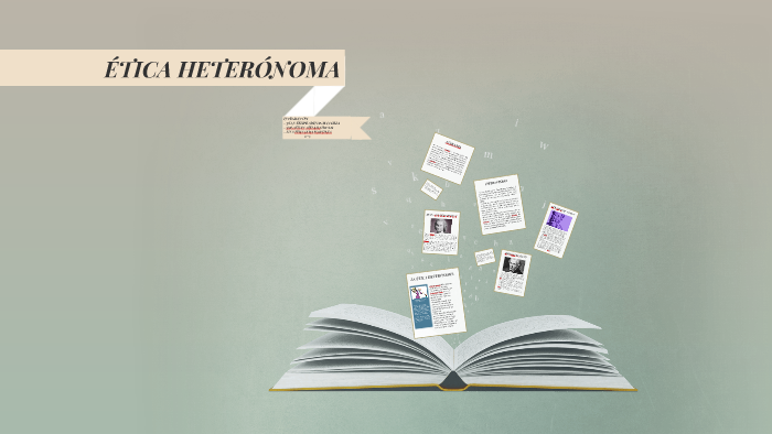ETICA HETERONOMA by jonathan atencio on Prezi