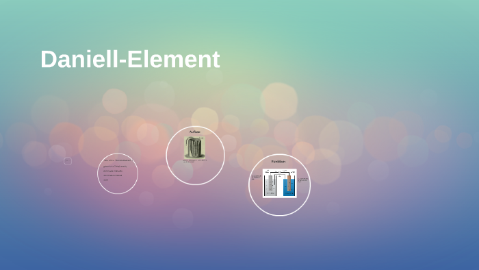 Daniell-Element by Nils Geßner on Prezi