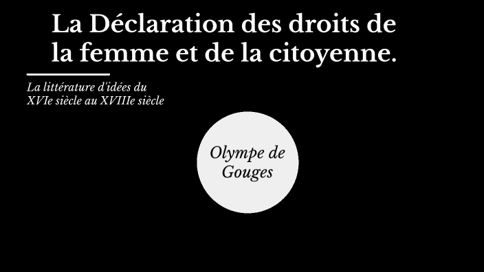 Olympe de Gouges by gabriel sergio on Prezi