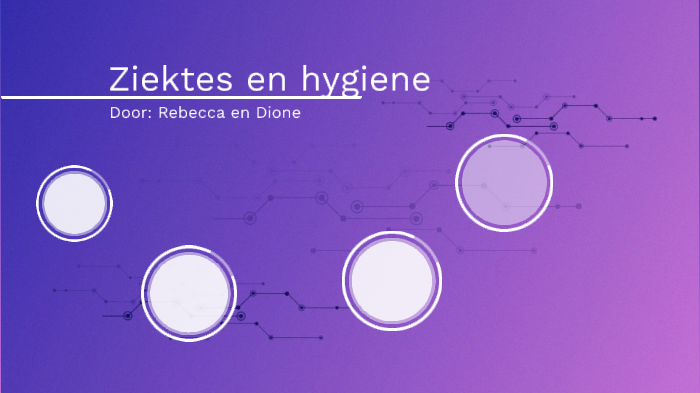 Ziektes en hygiene by rebecca koppers on Prezi