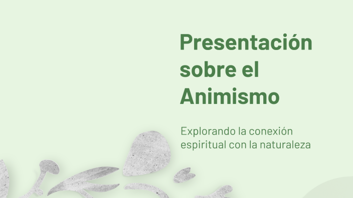 Presentación sobre el Animismo by Francis Pineda on Prezi