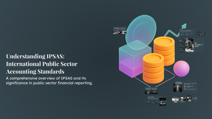 Understanding IPSAS: International Public Sector Accounting Standards ...