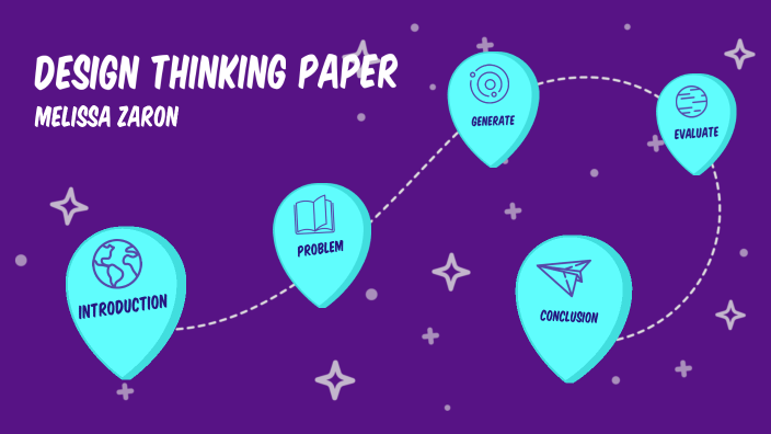 Design Thinking Paper by Melissa Zaron on Prezi