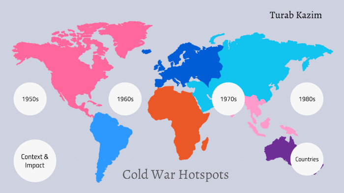 Cold War Hotspots by Turab Kazim on Prezi