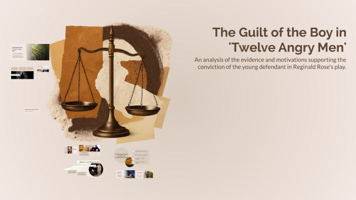 The Guilt of the Boy in 'Twelve Angry Men' by kahal azoulay on Prezi