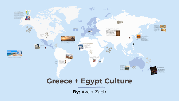 Greece + Egypt Cultural Presentation by Ava Brown on Prezi