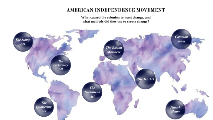 American Independence Movement by Grace and Madeleine NO on Prezi