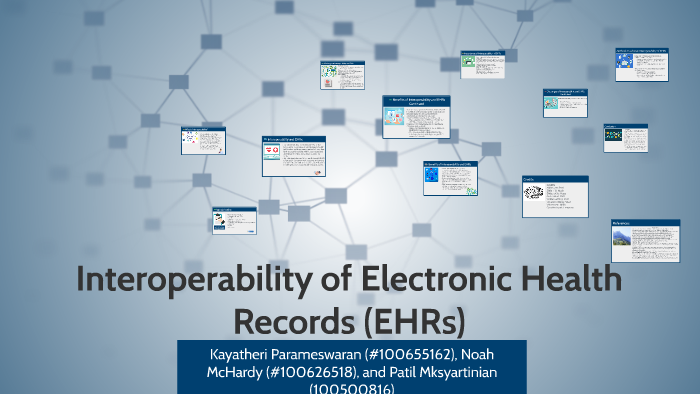 Interoperability of Electric Health Records (EHRs) by Noah Mchardy on Prezi