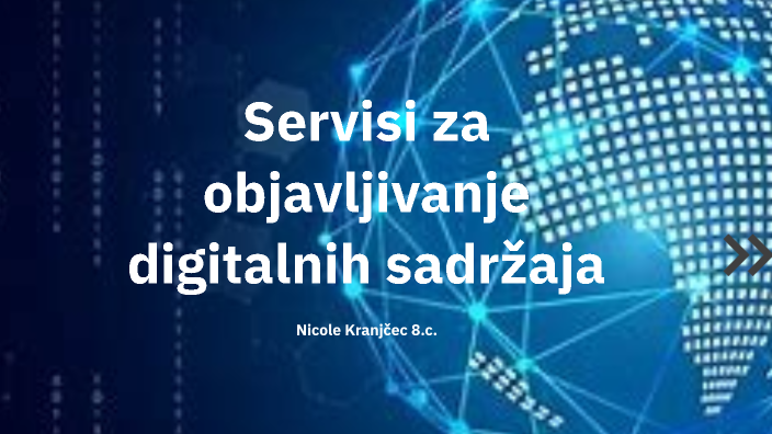 servisi za objavljivanje digitalnih sadržaja by Nicole Kranjčec on Prezi