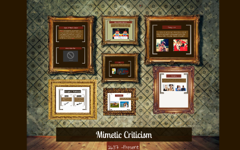 Mimetic criticism by Lexi Brown on Prezi