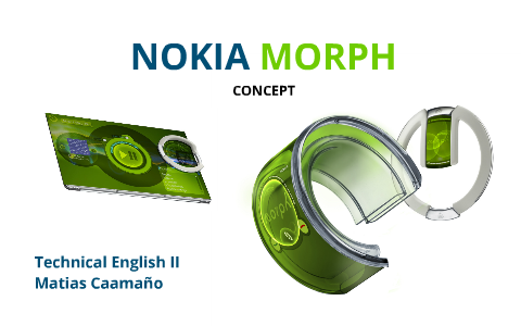 Nokia Morph Concept by Matias Caamano on Prezi