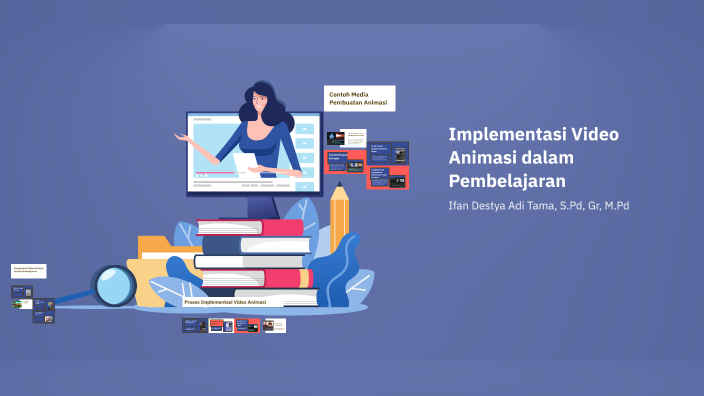 Implementasi Video Animasi dalam Pembelajaran by Ifan Destya on Prezi