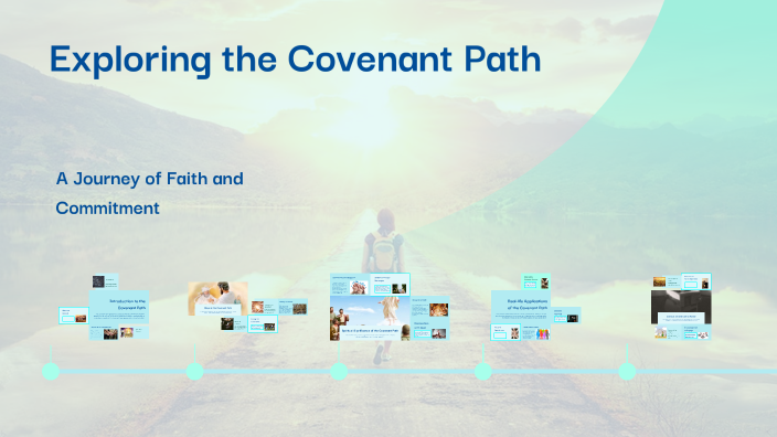 Exploring the Covenant Path by Tammy Shields on Prezi