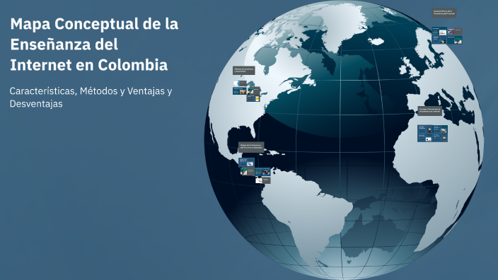 Mapa Conceptual de la Enseñanza del Internet en Colombia by Grxmpy on Prezi