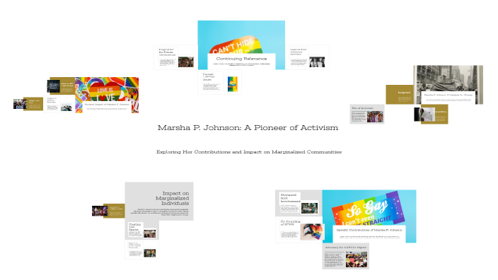 Marsha P. Johnson: A Pioneer of Activism by Alyssa Yentzer on Prezi