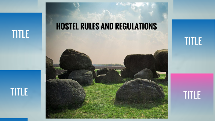 HOSTEL RULES AND REGULATIONS by GIRIHARAN M on Prezi