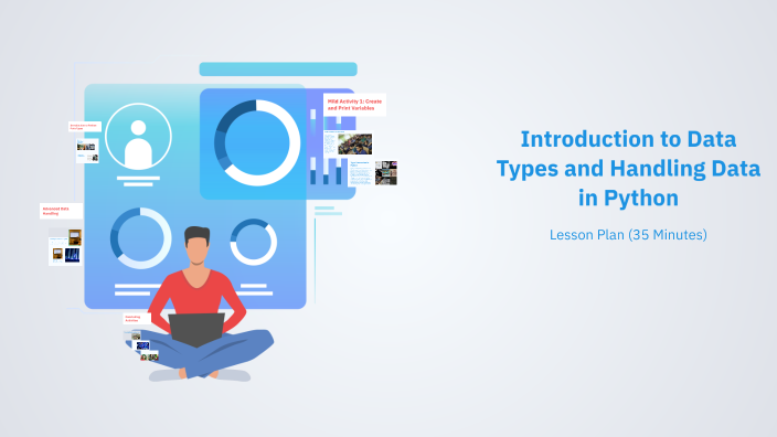 Introduction to Data Types and Handling Data in Python by Komal Mule on Prezi