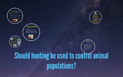 Should hunting be used to control animal populations? by Conner Johnson ...