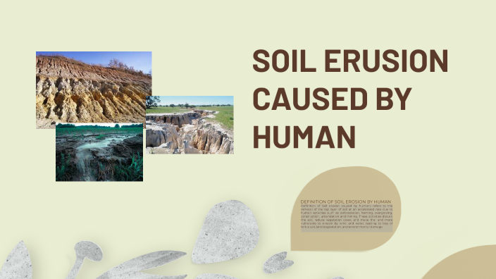 Human-Induced Soil Erosion by hendderson shawn on Prezi