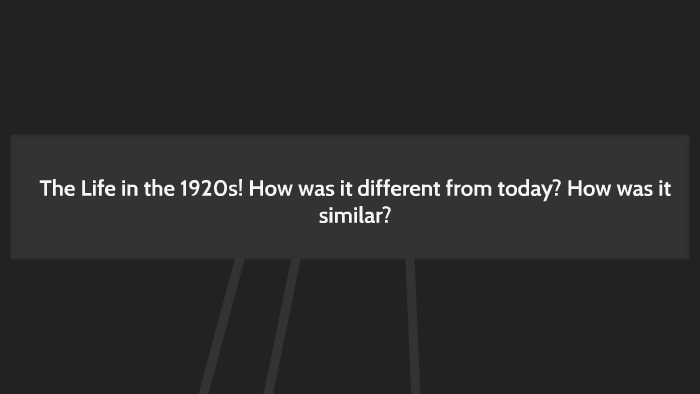 The Life in the 1920s! How was it different from today? How was it ...