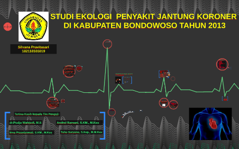 STUDI EKOLOGI PENYAKIT JANTUNG KORONER by silvana bee on Prezi