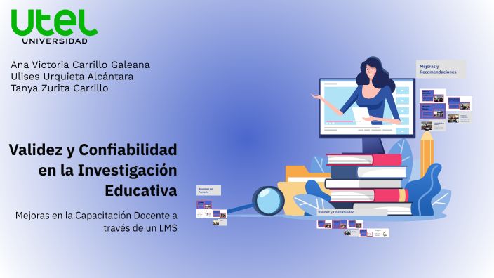 Validez y Confiabilidad en la Investigación Educativa by Ulises UA on Prezi