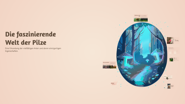 Die faszinierende Welt der Pilze by Emilio Münch on Prezi