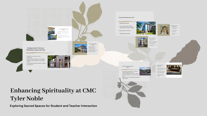 Enhancing Spirituality at CMC by Tyler Noble on Prezi