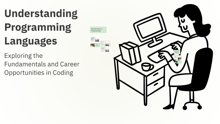Understanding Programming Languages by Pranayaa Bohara on Prezi