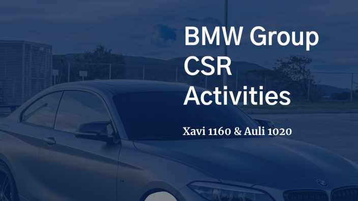 BMW Group CSR Activities by Michael Aulov on Prezi