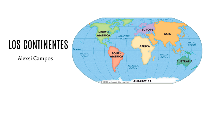 LOS CONTINENTES by Henrry Retto on Prezi
