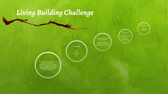 Living Building Challenge by Lydia Purcell on Prezi