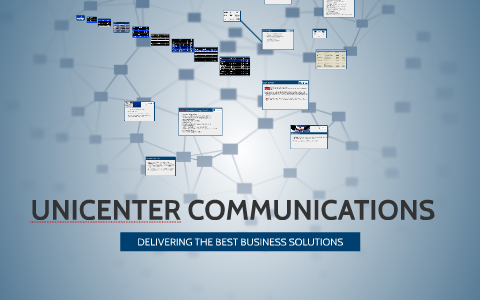 UNICENTER COMMUNICATION by don maturan on Prezi
