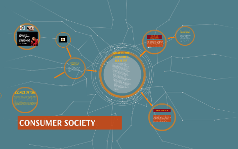 CONSUMER SOCIETY by Paula Pires on Prezi