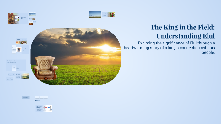 The King in the Field: Understanding Elul by Eitan and Rivka Lichtman ...