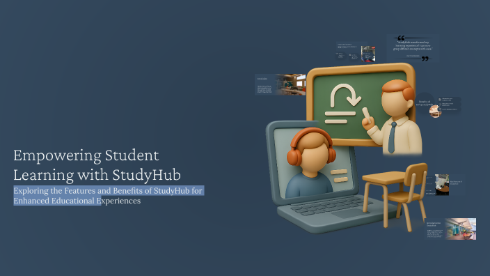 Empowering Student Learning with StudyHub by Spencer on Prezi