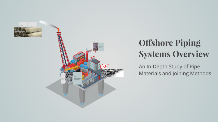 Offshore Piping Systems Overview by Mohammed Majed on Prezi