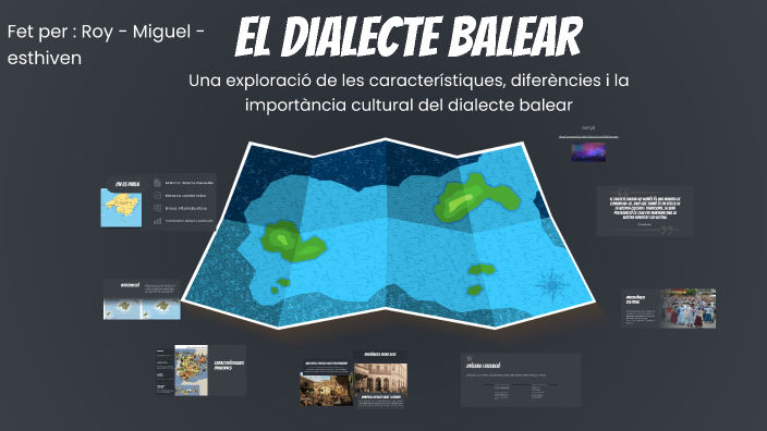 El Dialecte Balear by Roy Angel Gómez Ortega on Prezi