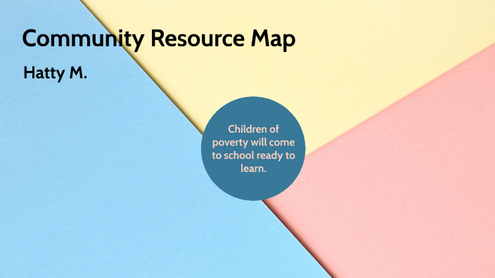 Community Resource Map- Hatty by Hatty Monroe on Prezi