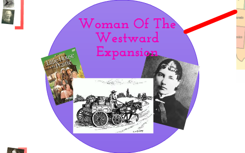 Woman of the Westward Expansion by Maddie Charton on Prezi