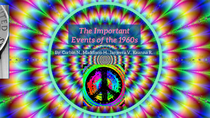 1960s Research Project by Corbin Niehoff on Prezi