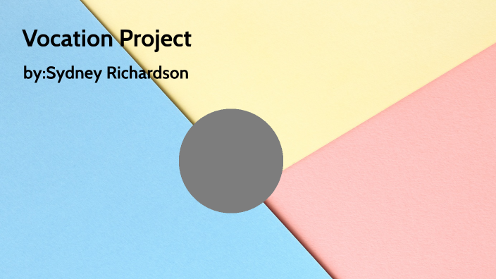 Vocation Project by Sydney Richardson on Prezi Vocation Project by Sydney Richardson on Prezi