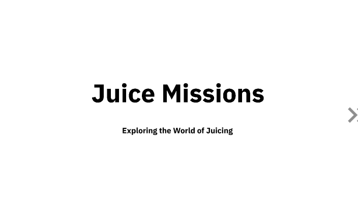 Juice Missions by Denzel Davis on Prezi