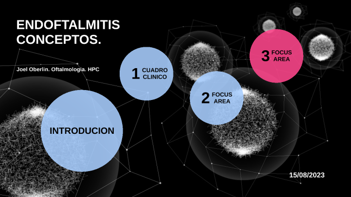 Endoftalmitis by Joel Oberlin on Prezi