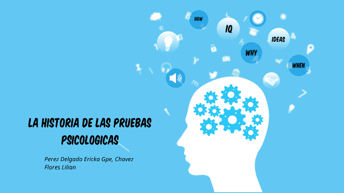 La historia de las pruebas psicologicas by Ericka P Delgado on Prezi