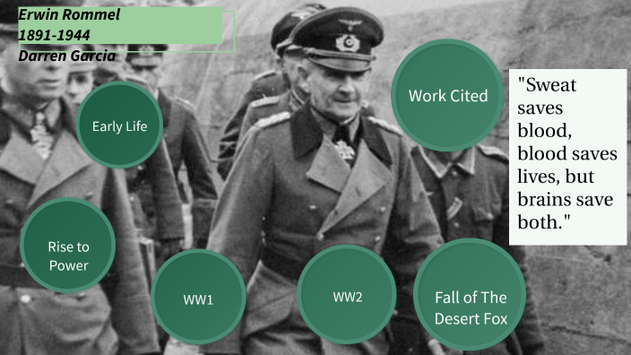 Erwin Rommel by DARREN GARCIA on Prezi
