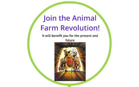 Join the Animal Farm Revolution! by Katie Jacoby on Prezi
