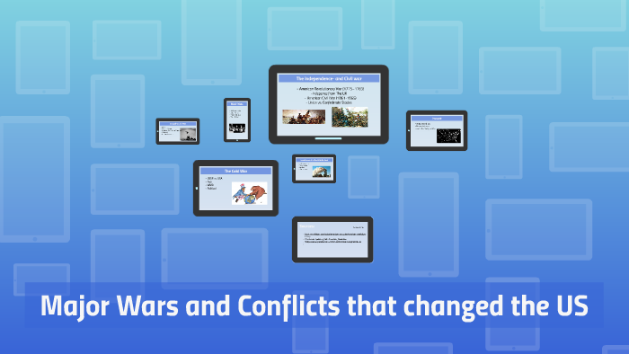 Major Wars and Conflicts that changed the US by Henrik Gregersen on Prezi