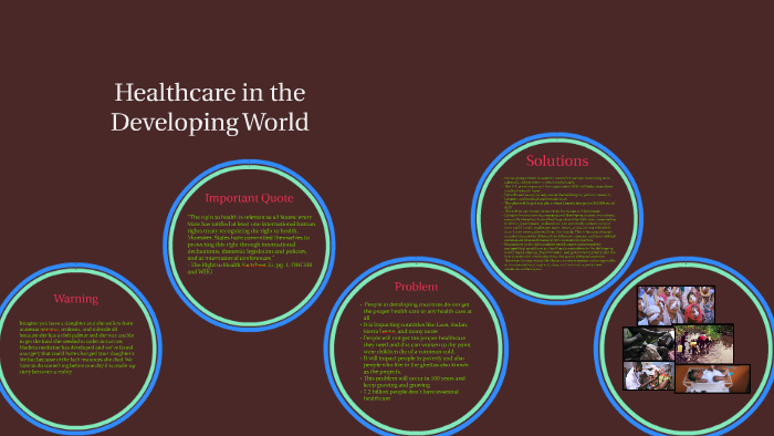 Healthcare in Developing Countries by Emily Fastoff on Prezi