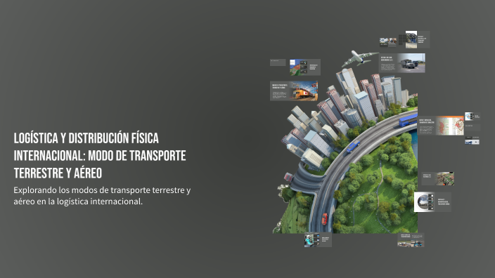 Logística y Distribución Física Internacional: Modo de Transporte ...